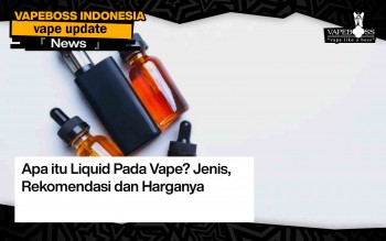 Apa itu Liquid Pada Vape? Jenis, Rekomendasi dan Harganya » Vapeboss ...